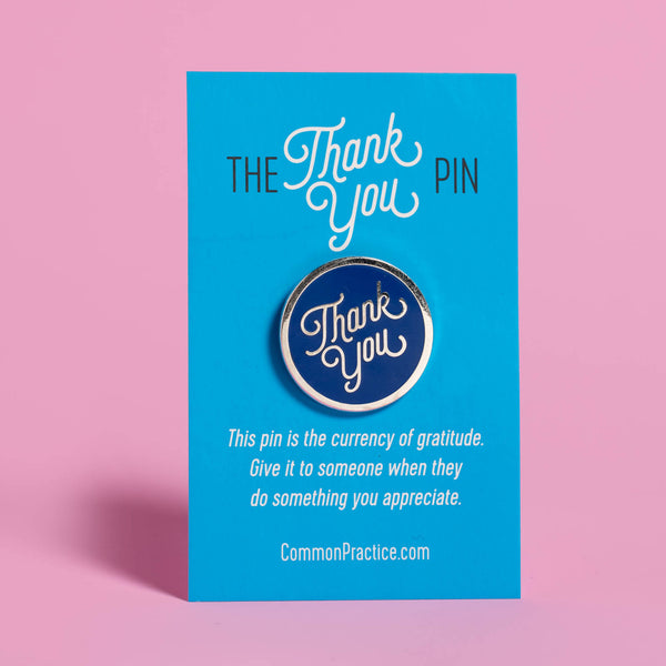 Thank You Hard Enamel Pin - Common Practice